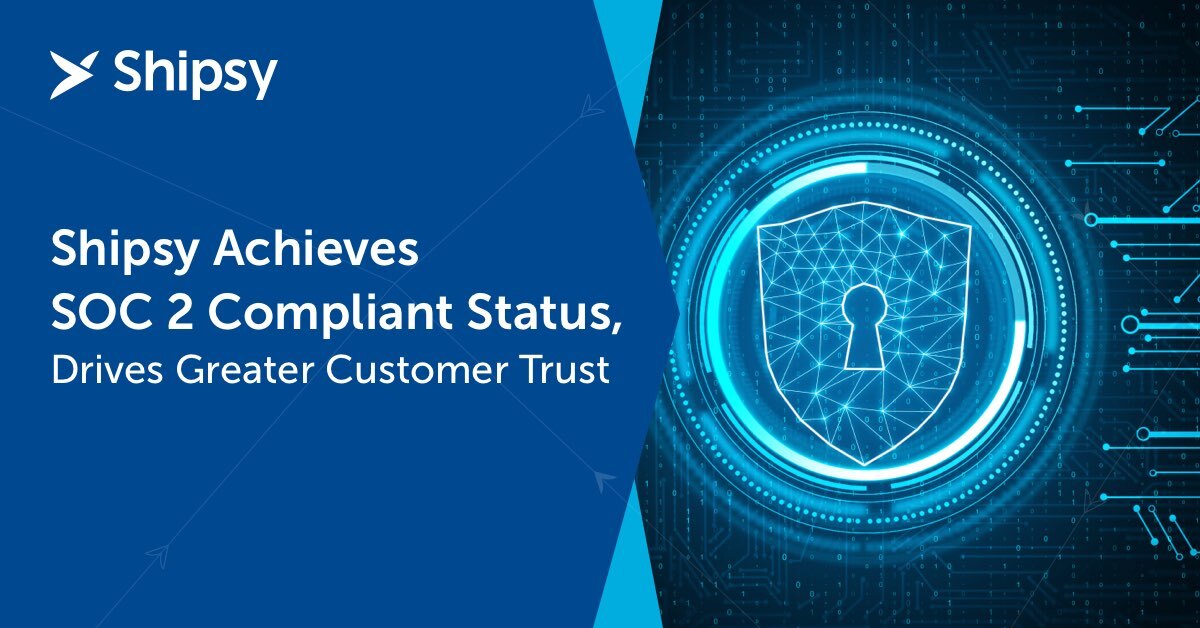 Shipsy Achieves SOC 2 Compliant Status, Drives Greater Customer Trust ...