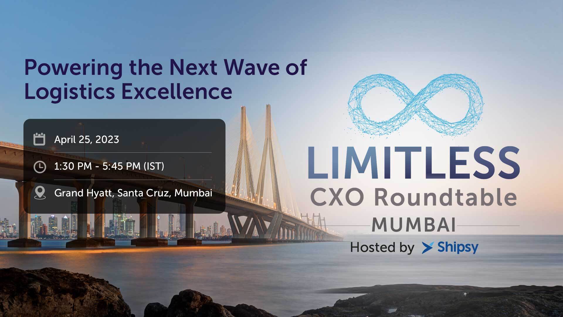 Limitless CXO Roundtable Mumbai: Powering the Next Wave of Logistics Excellence - Shipsy
