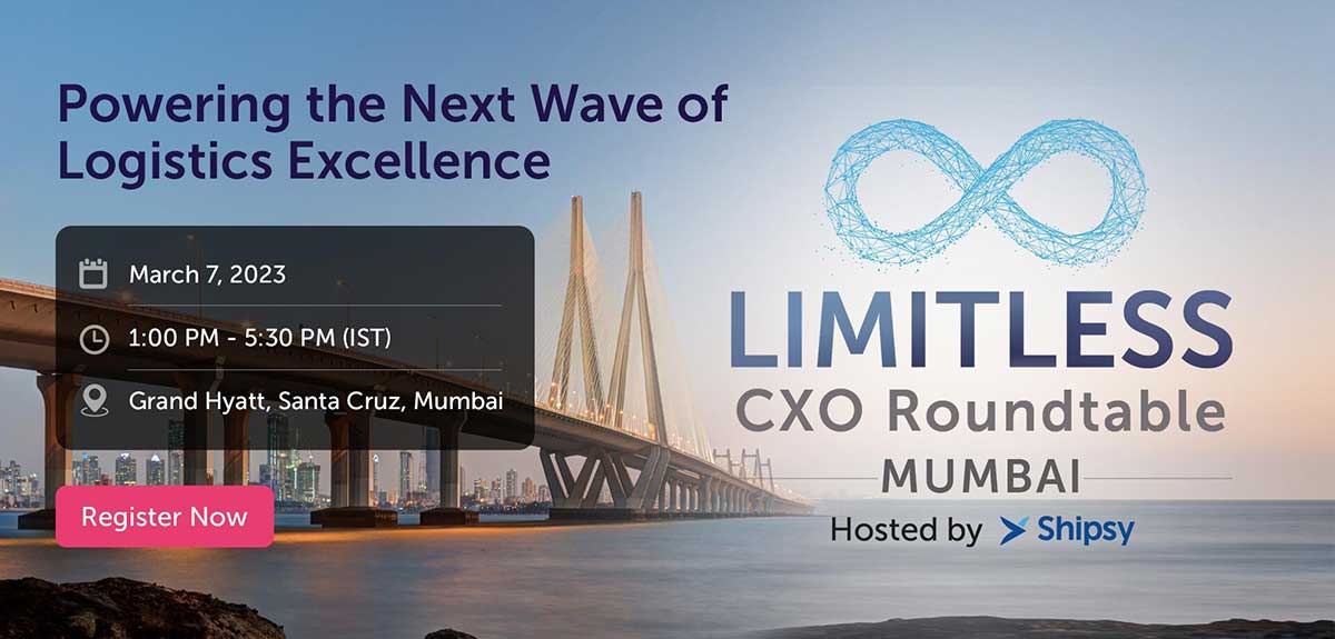 Limitless CXO Roundtable Mumbai: Powering the Next Wave of Logistics Excellence - shipsy