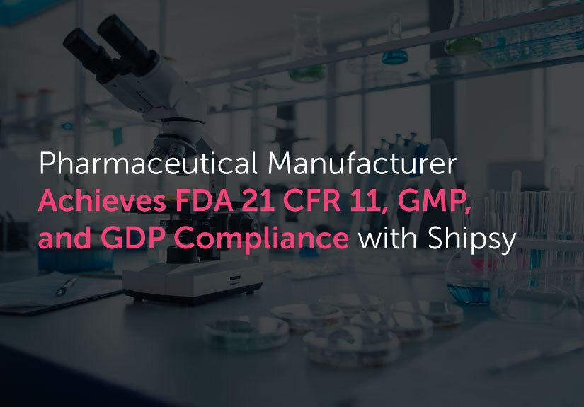 Pharmaceutical Manufacturer Achieves FDA 21 CFR 11, GMP, and GDP ...